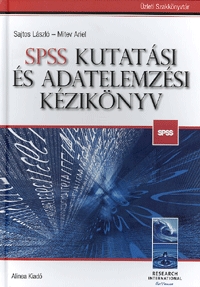 Könyv: SPSS kutatási és adatelemzési kézikönyv ( Mitev Ariel, Sajtos ...