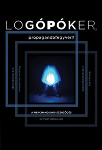 Könyv: Logópóker, propagandafegyver? - A merchandising szerződés ( Dr ...